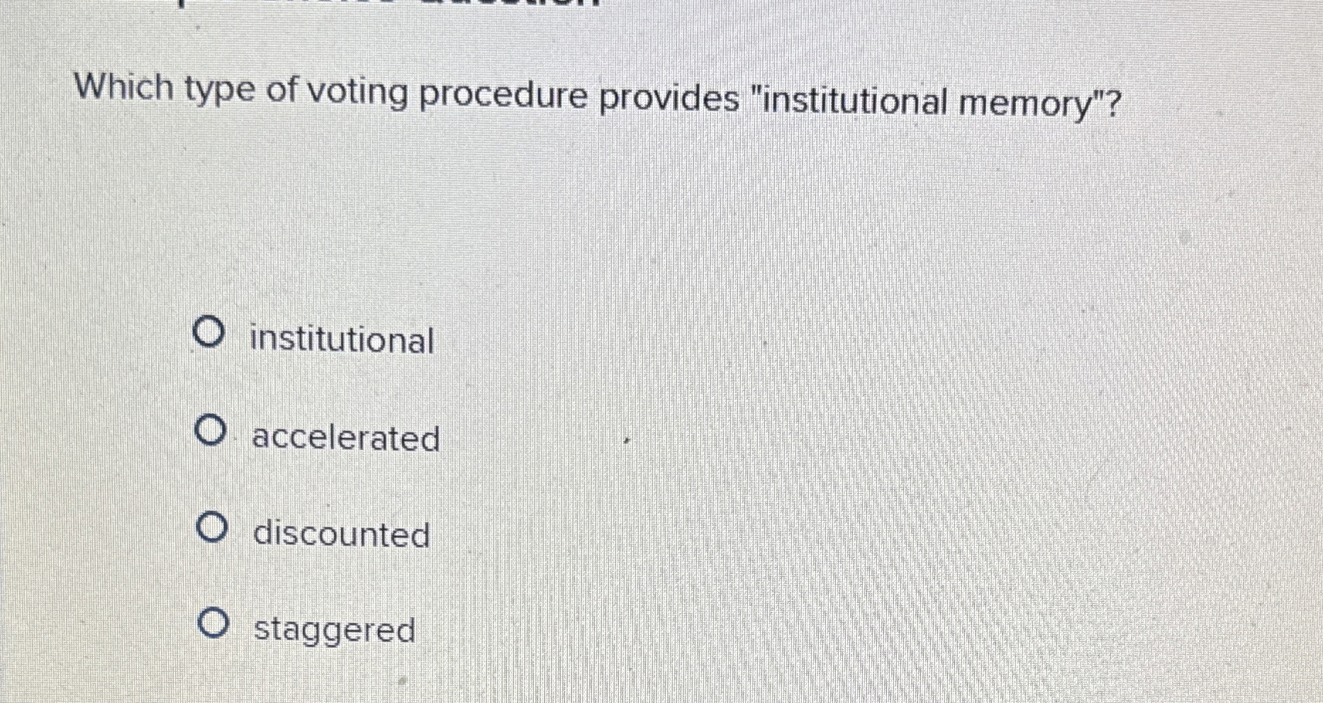 Solved Which type of voting procedure provides | Chegg.com