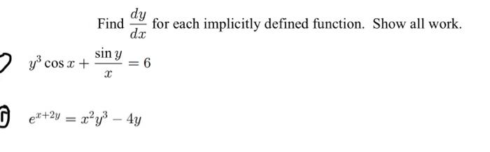 Solved Find dxdy for each implicitly defined function. Show | Chegg.com