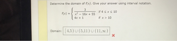 Solved Determine the domain of f(x). Give your answer using | Chegg.com