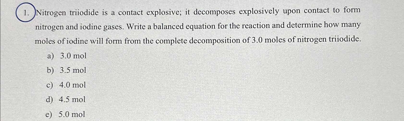 Solved Nitrogen triiodide is a contact explosive; it | Chegg.com