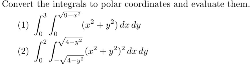 Polar coordinates, Convert the integrals to polar | Chegg.com