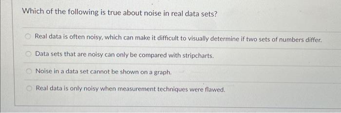 Solved Which of the following is true about noise in real | Chegg.com