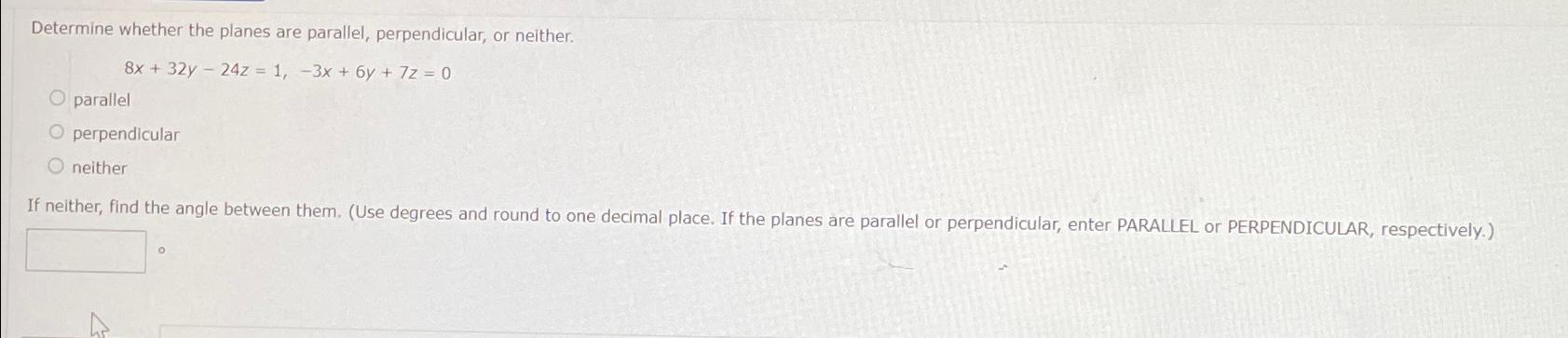 Solved Determine whether the planes are parallel, | Chegg.com