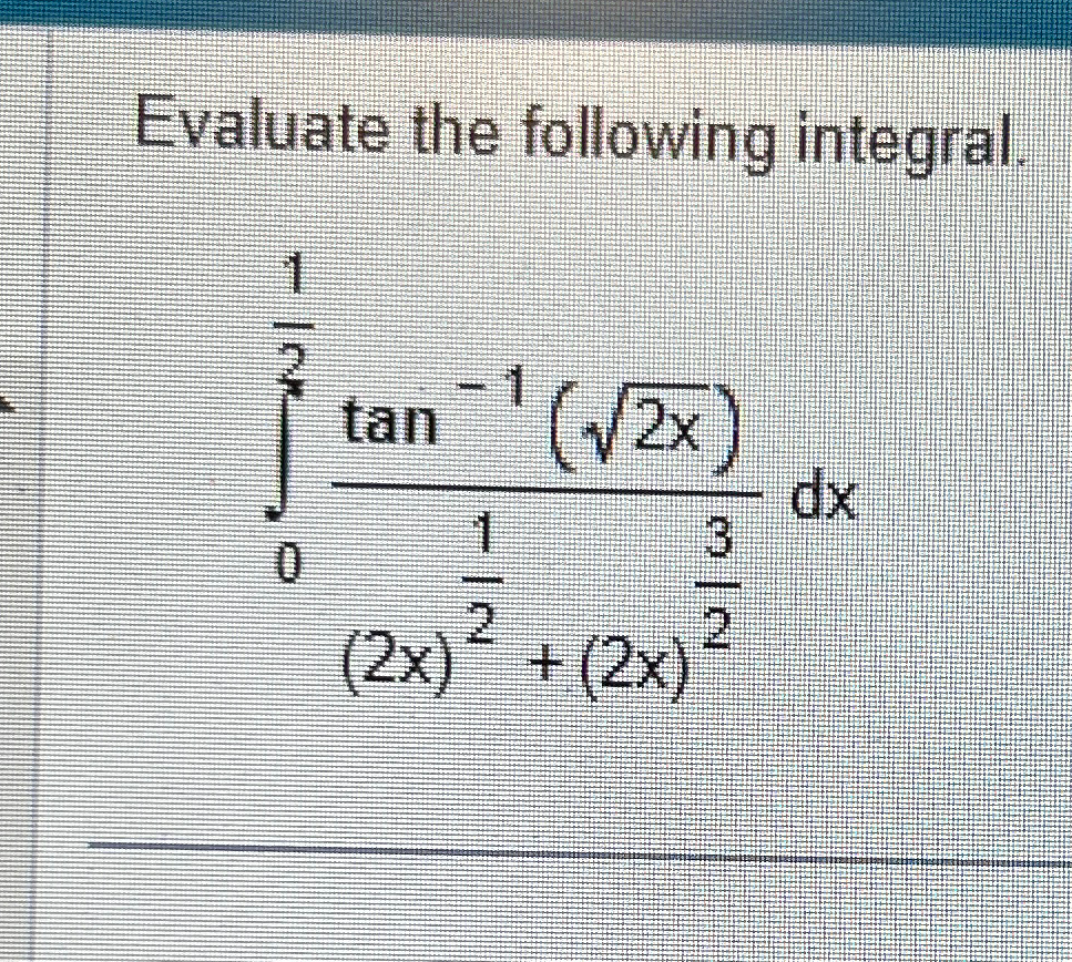 Solved Evaluate the following | Chegg.com