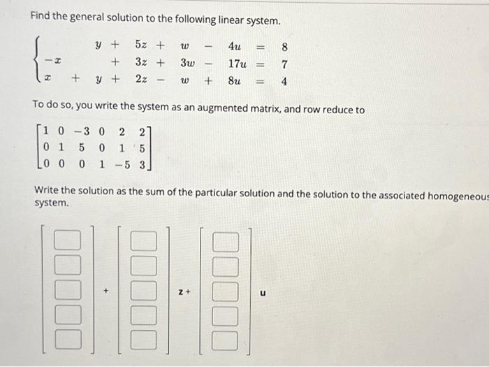 Solved Find the general solution to the following linear | Chegg.com