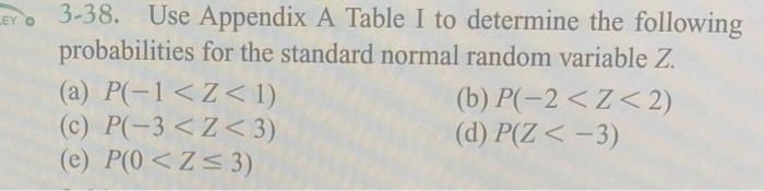 Solved 3-38. Use Appendix A Table I to determine the | Chegg.com