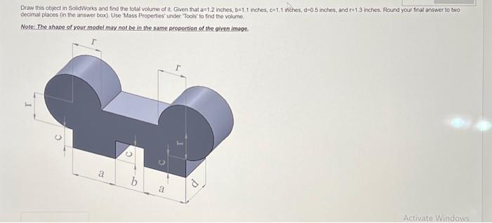 Solved Draw this object in Solidworks and find the total | Chegg.com
