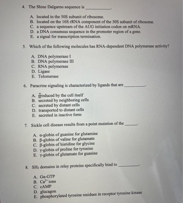 Solved 4. The Shine Dalgarno sequence is A. located in the | Chegg.com