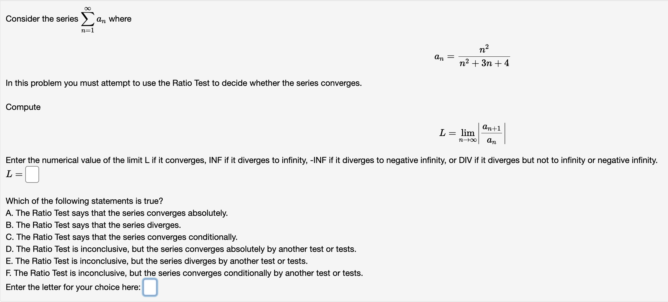 Solved Consider the series ∑n=1∞an ﻿wherean=n2n2+3n+4In this | Chegg.com