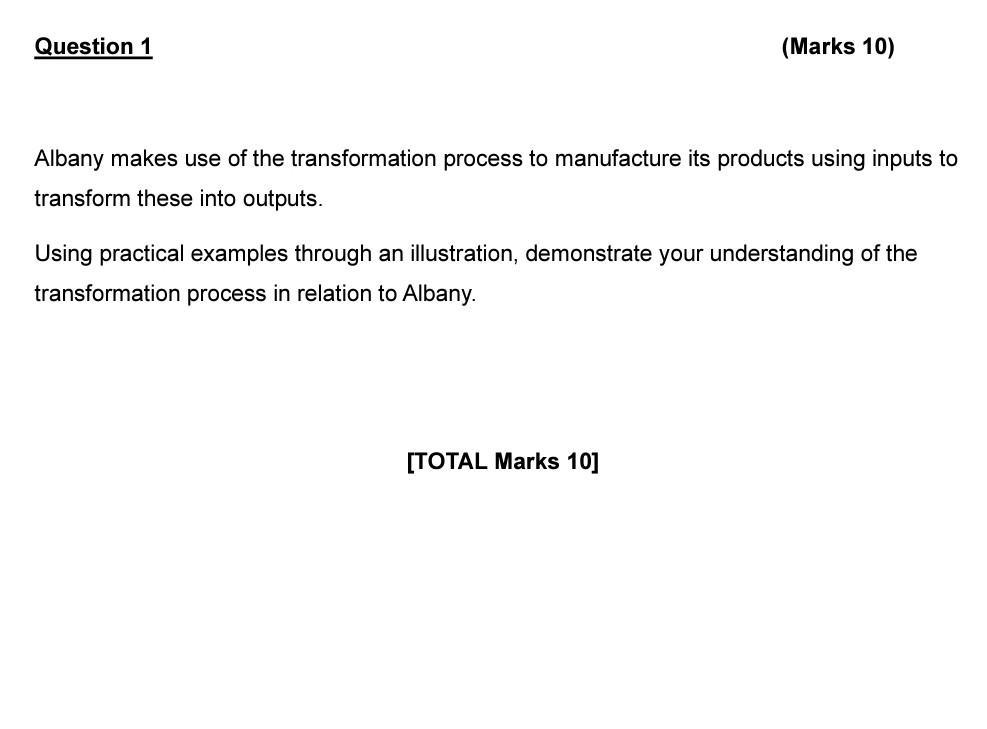 Solved Albany makes use of the transformation process to | Chegg.com