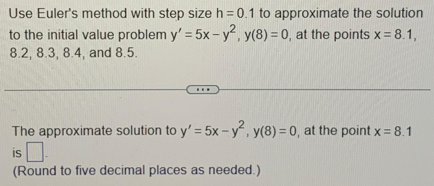 Solved Use Euler's method with step size h=0.1 ﻿to | Chegg.com