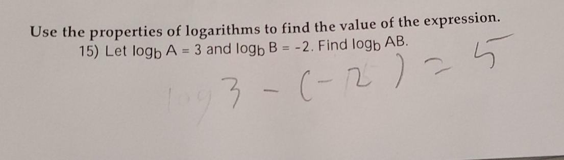 Solved Use the properties of logarithms to find the value of | Chegg.com