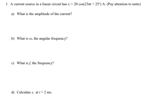 Solved A current source in a linear circuit has | Chegg.com