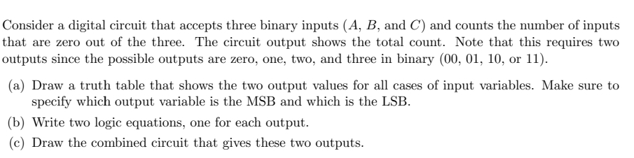 Solved Consider a digital circuit that accepts three binary | Chegg.com