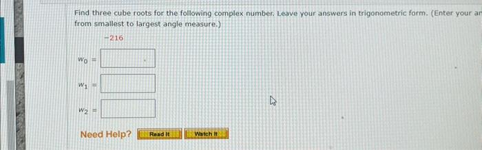 Solved Find three cube roots for the following complex | Chegg.com