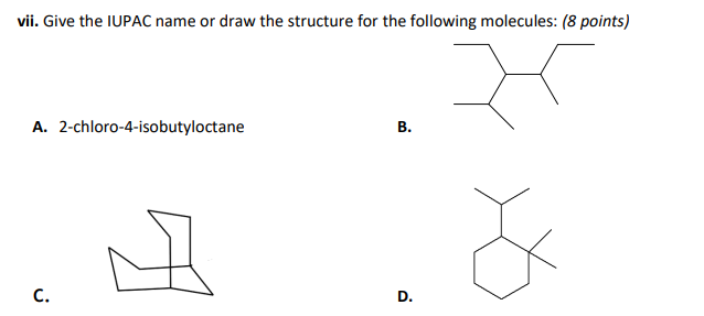 Solved vii. Give the IUPAC name or draw the structure for | Chegg.com