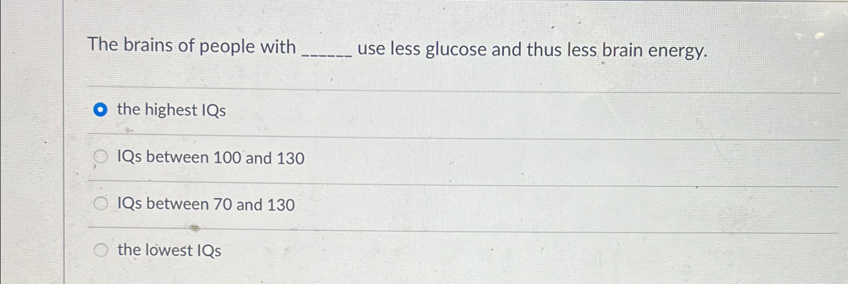 Solved The brains of people with ﻿use less glucose and | Chegg.com