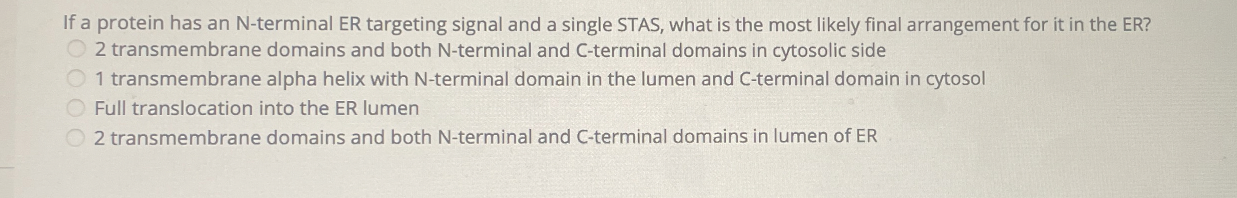 Solved If a protein has an N-terminal ER targeting signal | Chegg.com