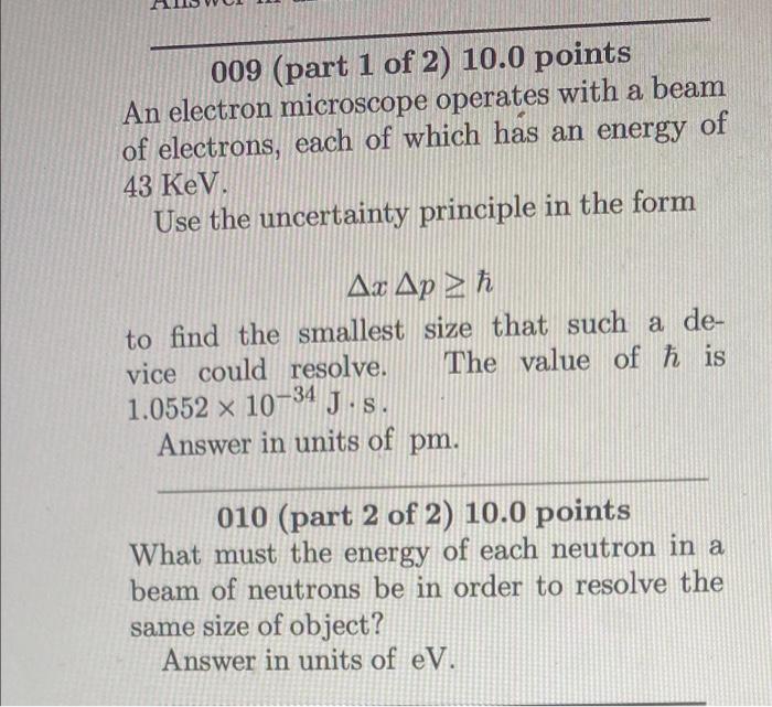 Solved 009 (part 1 of 2) 10.0 points An electron microscope | Chegg.com