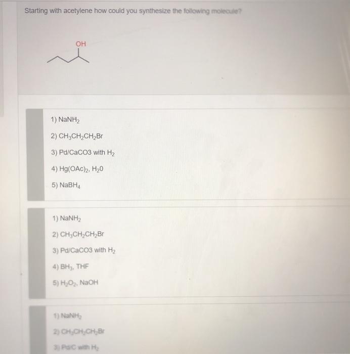 Solved Starting with acetylene how could you synthesize the | Chegg.com