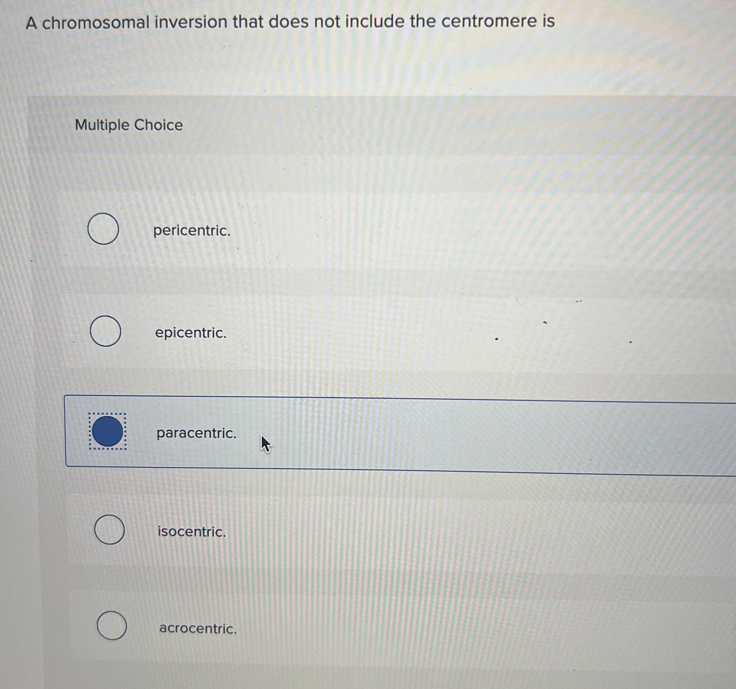 Solved A chromosomal inversion that does not include the | Chegg.com