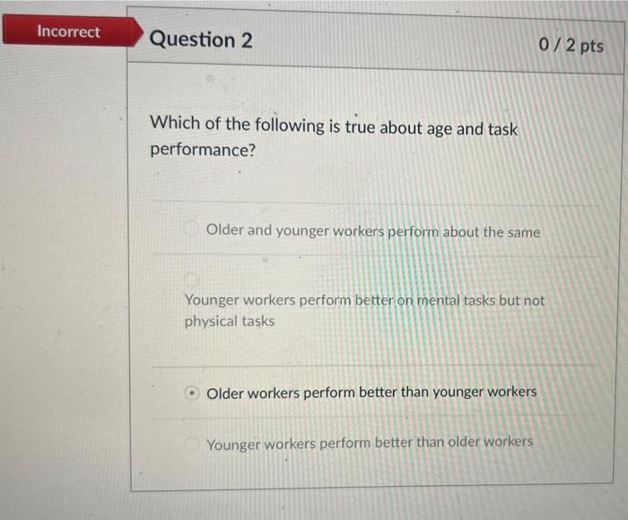 Solved Which of the following is true about age and task | Chegg.com
