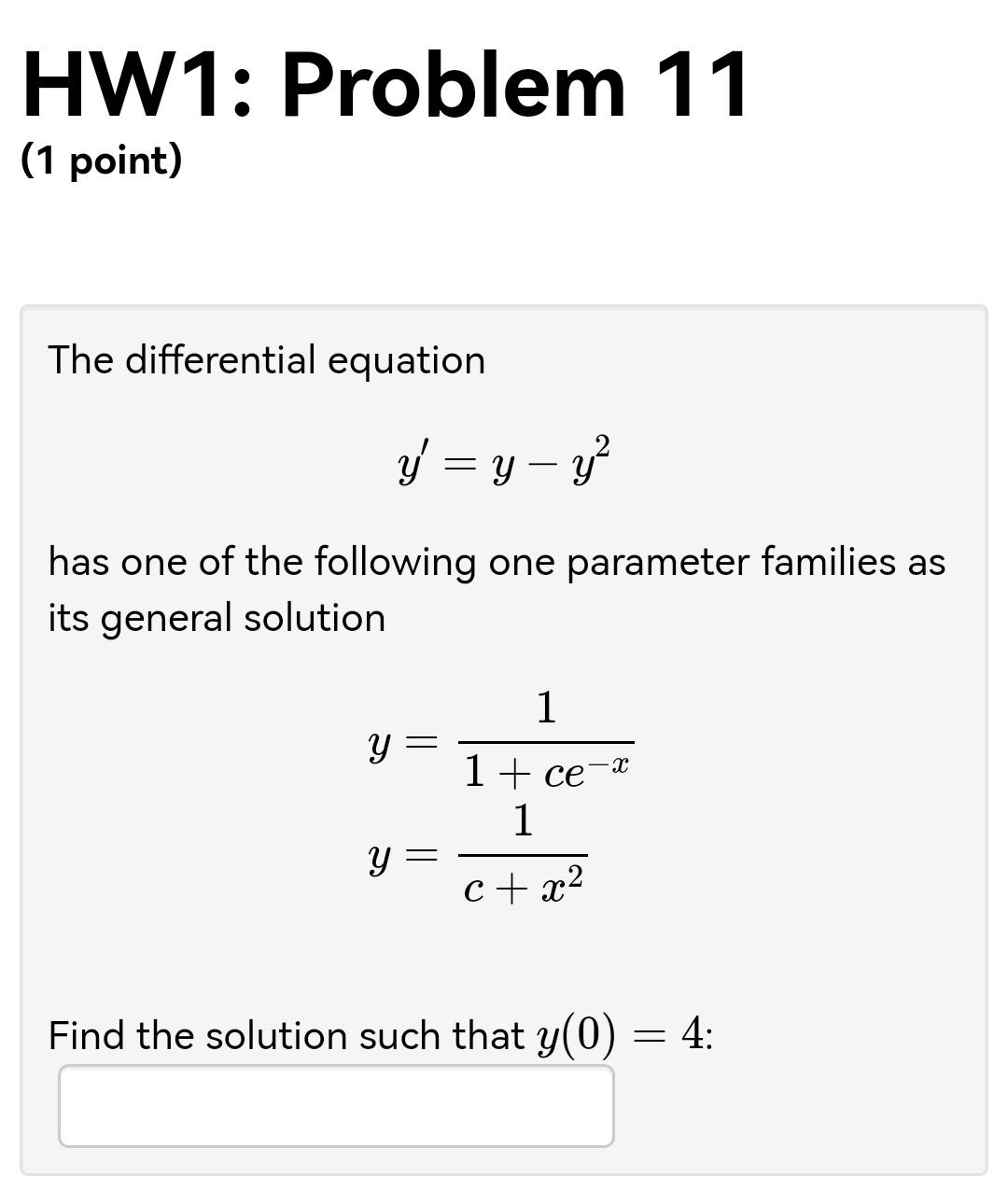 Solved HW1: Problem 11 (1 point) The differential equation | Chegg.com