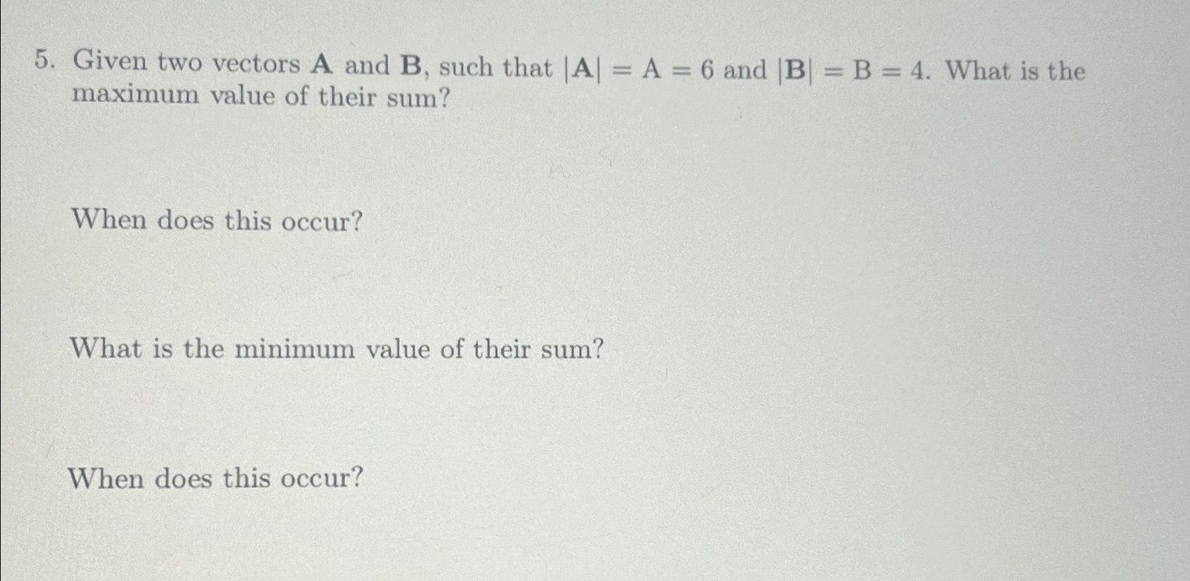 Solved Given two vectors A and B, ﻿such that |A|=A=6 ﻿and | Chegg.com