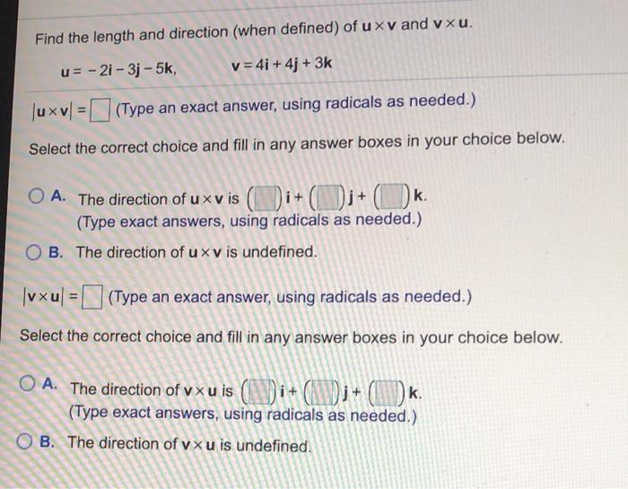 Solved Find the length and direction (when defined) of u xv | Chegg.com