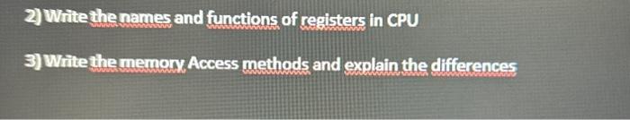 Solved 2) Write the names and functions of registers in CPU | Chegg.com