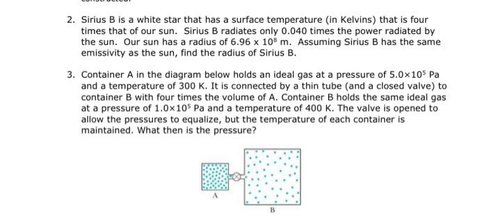 Solved 2. Sirius B is a white star that has a surface | Chegg.com