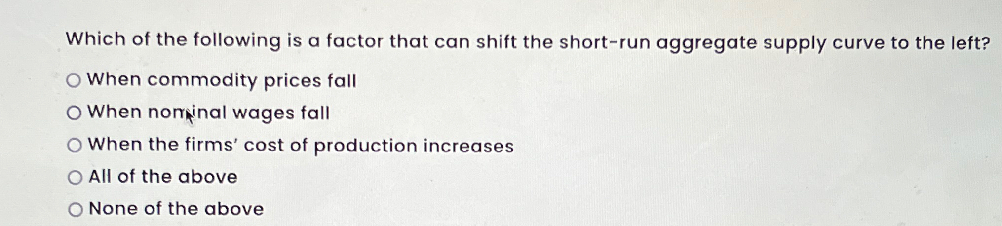 Solved Which of the following is a factor that can shift the | Chegg.com
