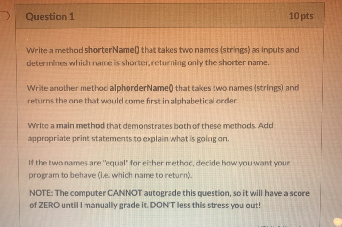 Solved Question 1 10 Pts Write Method Shortername Takes Two Names Strings Inputs Determines 9954