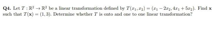 Solved Q4. Let T:R2→R2 be a linear transformation defined by | Chegg.com