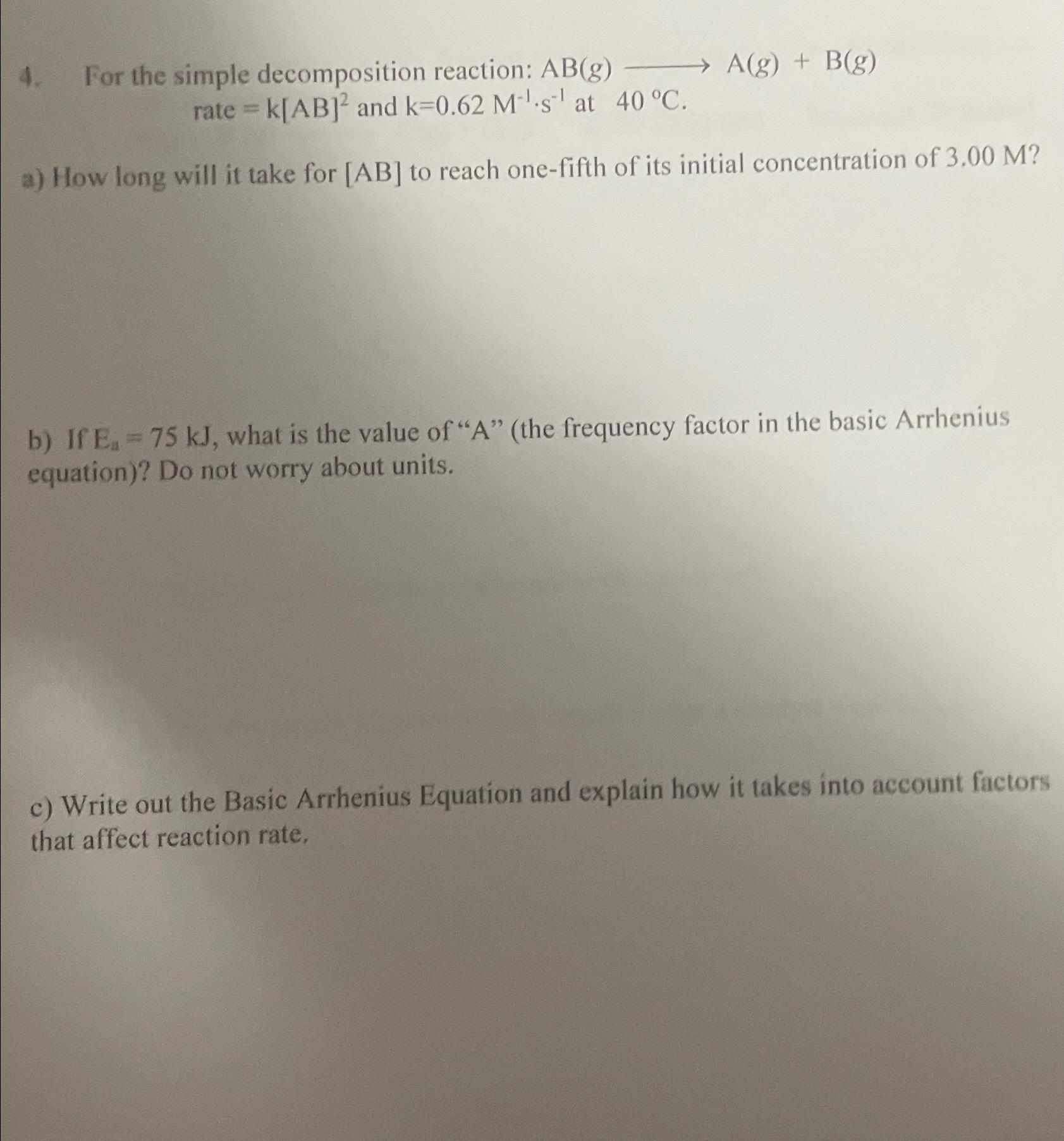 Solved For the simple decomposition reaction: | Chegg.com