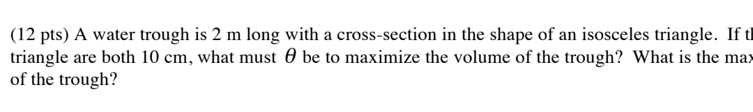 (12 pts) A water trough is 2 m long with a | Chegg.com