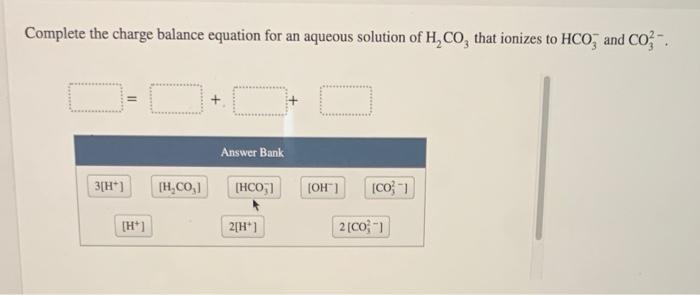 Solved Complete the charge balance equation for an aqueous | Chegg.com