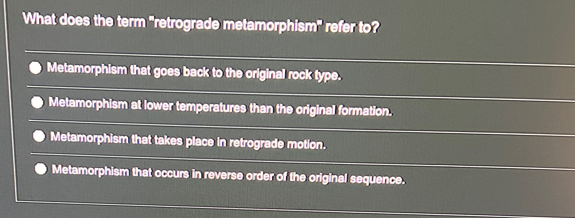 Solved What does the term "retrograde metamorphism" refer | Chegg.com