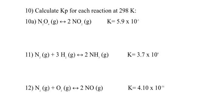 Solved 10) Calculate Kp for each reaction at 298 K : 10a) | Chegg.com