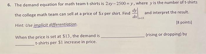 Solved 6. The demand equation for math team t-shirts is | Chegg.com