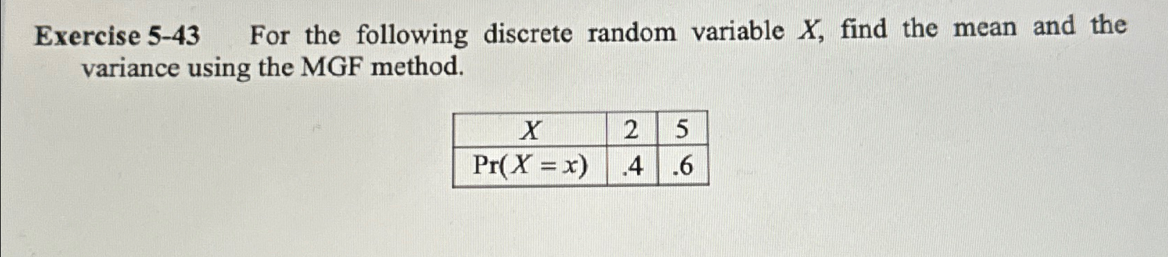 Solved Exercise 5-43 ﻿For the following discrete random | Chegg.com
