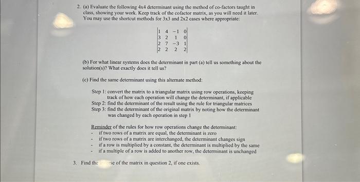 Solved 2. (a) Evaluate the following 4×4 determinant using | Chegg.com