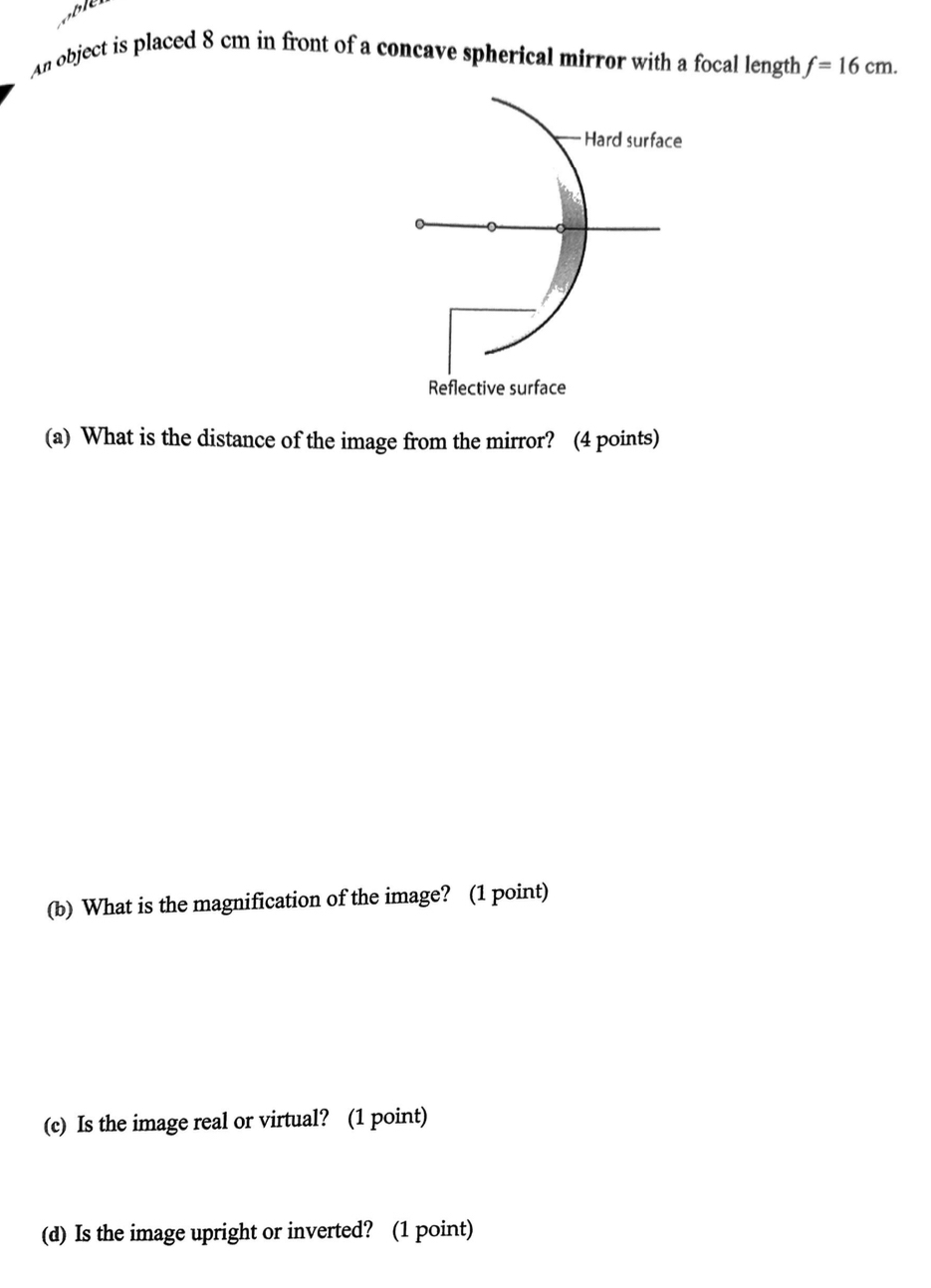Solved An ?object ﻿is placed 8cm ﻿in front of a concave | Chegg.com