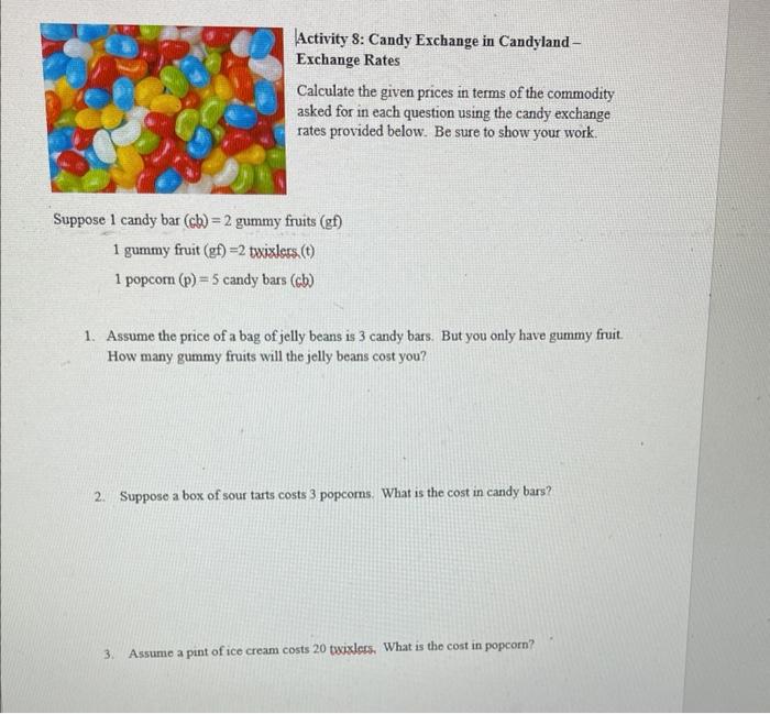 Solved Activity 8: Candy Exchange in CandylandExchange Rates | Chegg.com