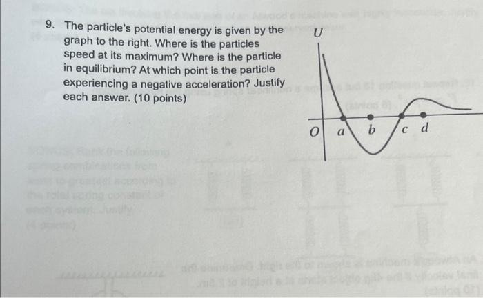 Solved 9. The particle's potential energy is given by the | Chegg.com