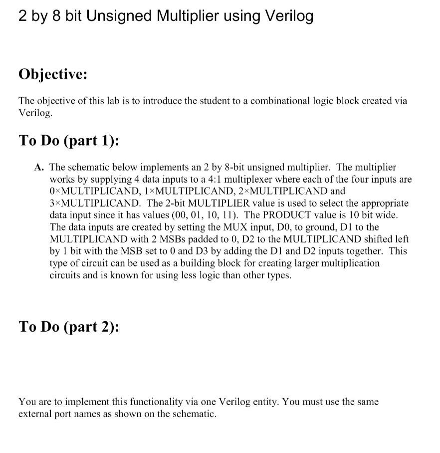 Solved 2 by 8 bit Unsigned Multiplier using Verilog | Chegg.com