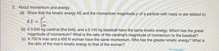 Solved 2. About momentum and energy: (a) Show that the | Chegg.com