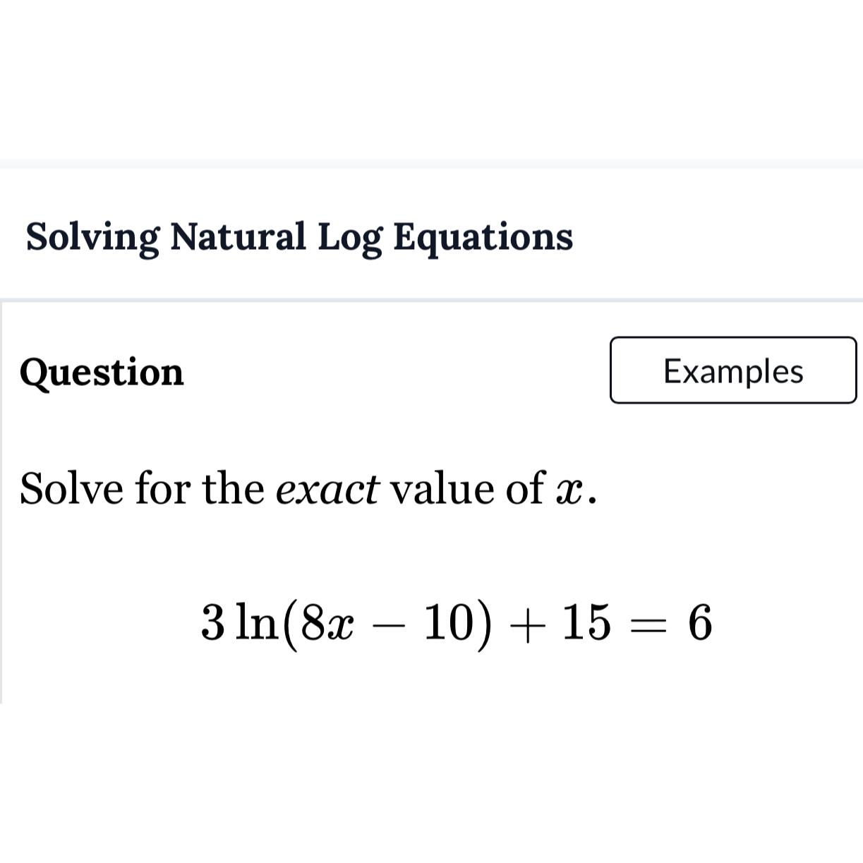 Solved Solving Natural Log EquationsQuestionSolve for the | Chegg.com