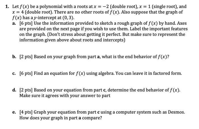 Solved 1. Let f(x) be a polynomial with a roots at x=−2 | Chegg.com