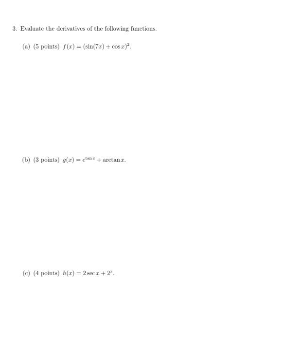 Solved 3. Evaluate the derivatives of the following | Chegg.com